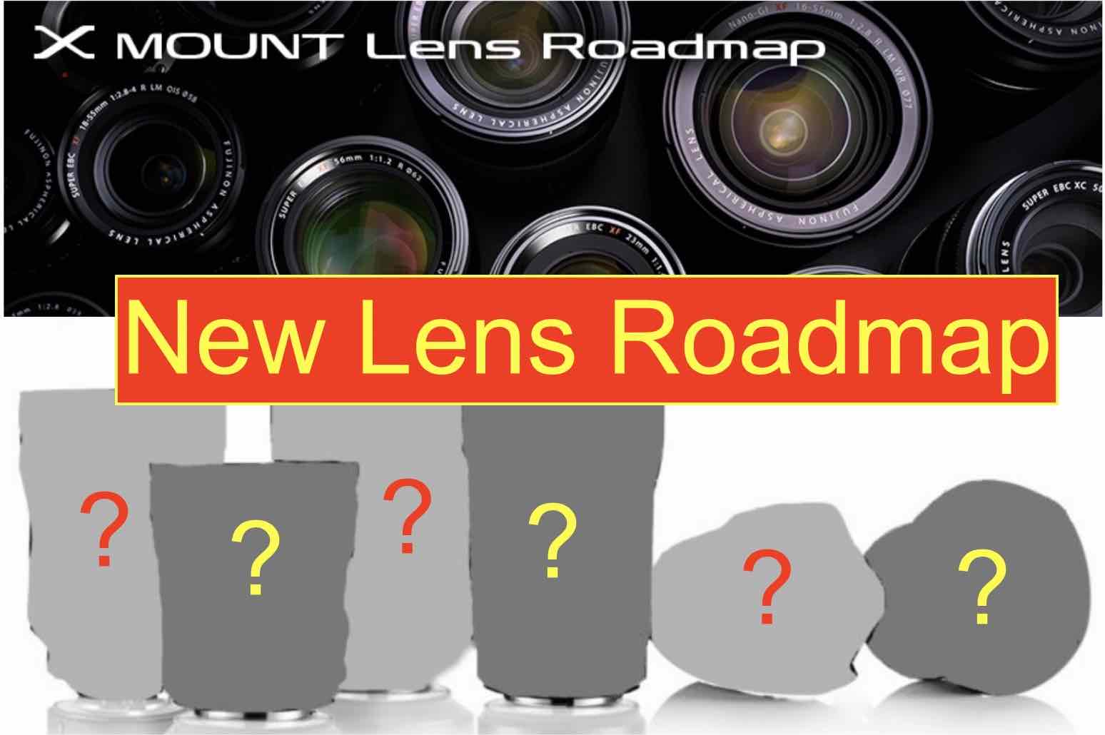 BREAKING: New Fujifilm Lens Roadmap to be Announced in July - Fuji Rumors
