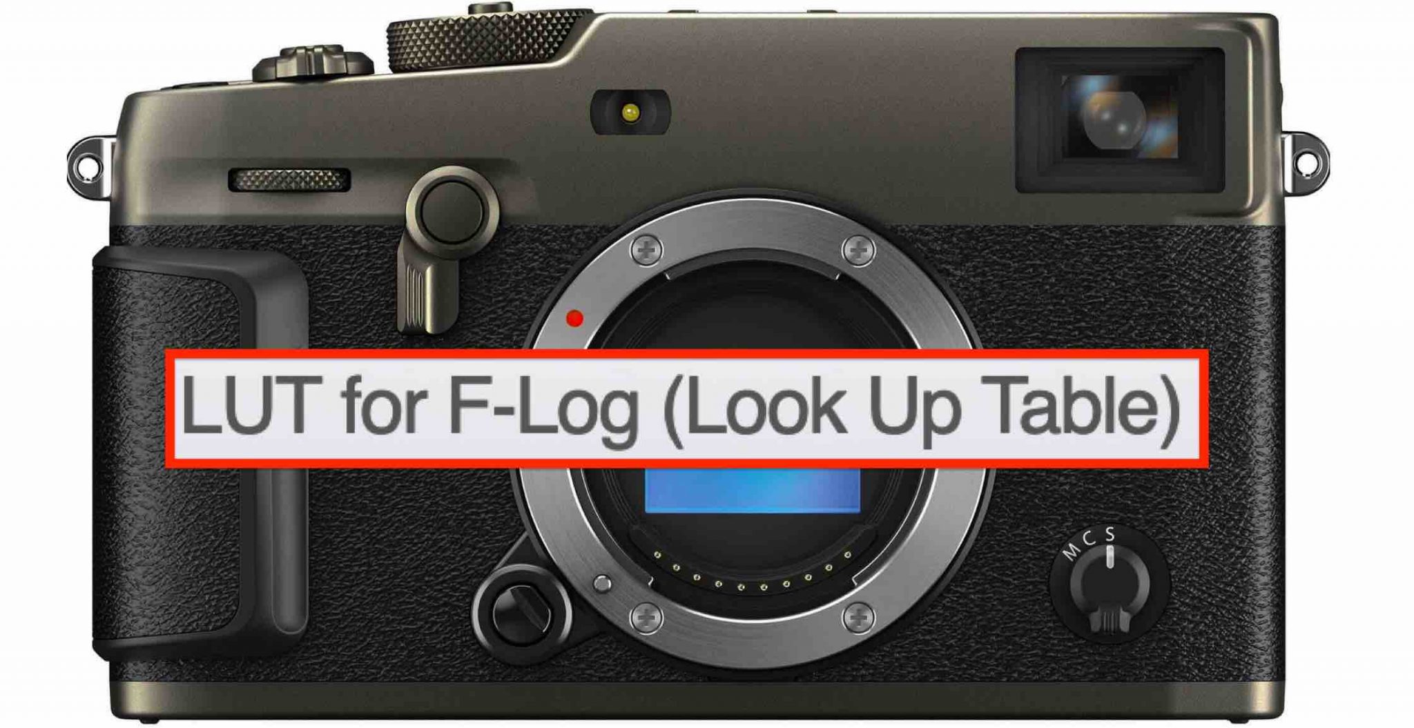 Updated Fujifilm LUT for F-Log (Look Up Table) Available - Fuji Rumors
