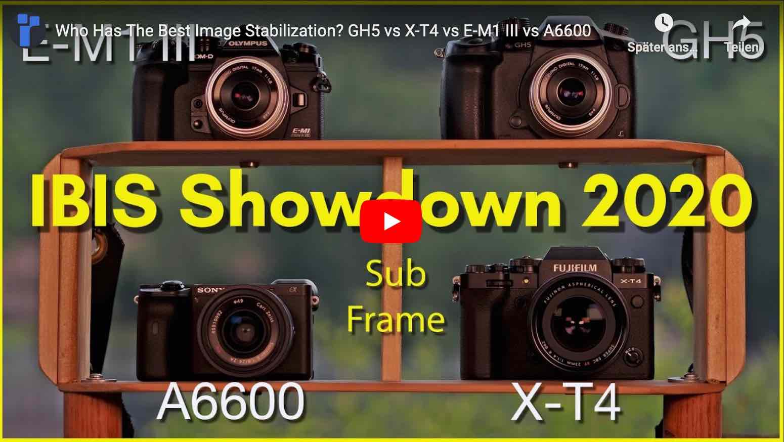 IBIS Showdown 2020: Fujifilm X-T4 vs Panasonic GH5 vs Olympus E-M1 III ...