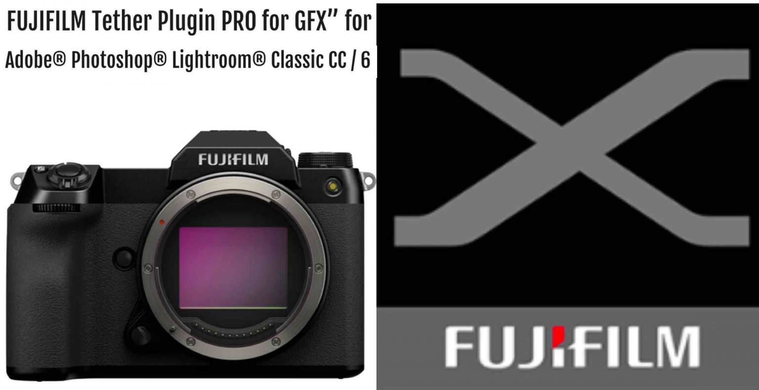 Software Update for Fujifilm Tether Plugin PRO for GFX for Adobe ...