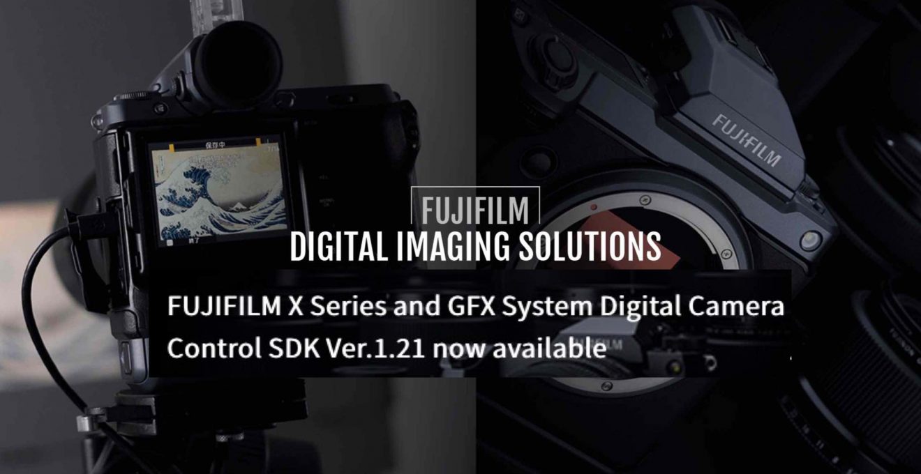 FUJIFILM X Series and GFX System Digital Camera Control SDK Ver.1.21 ...