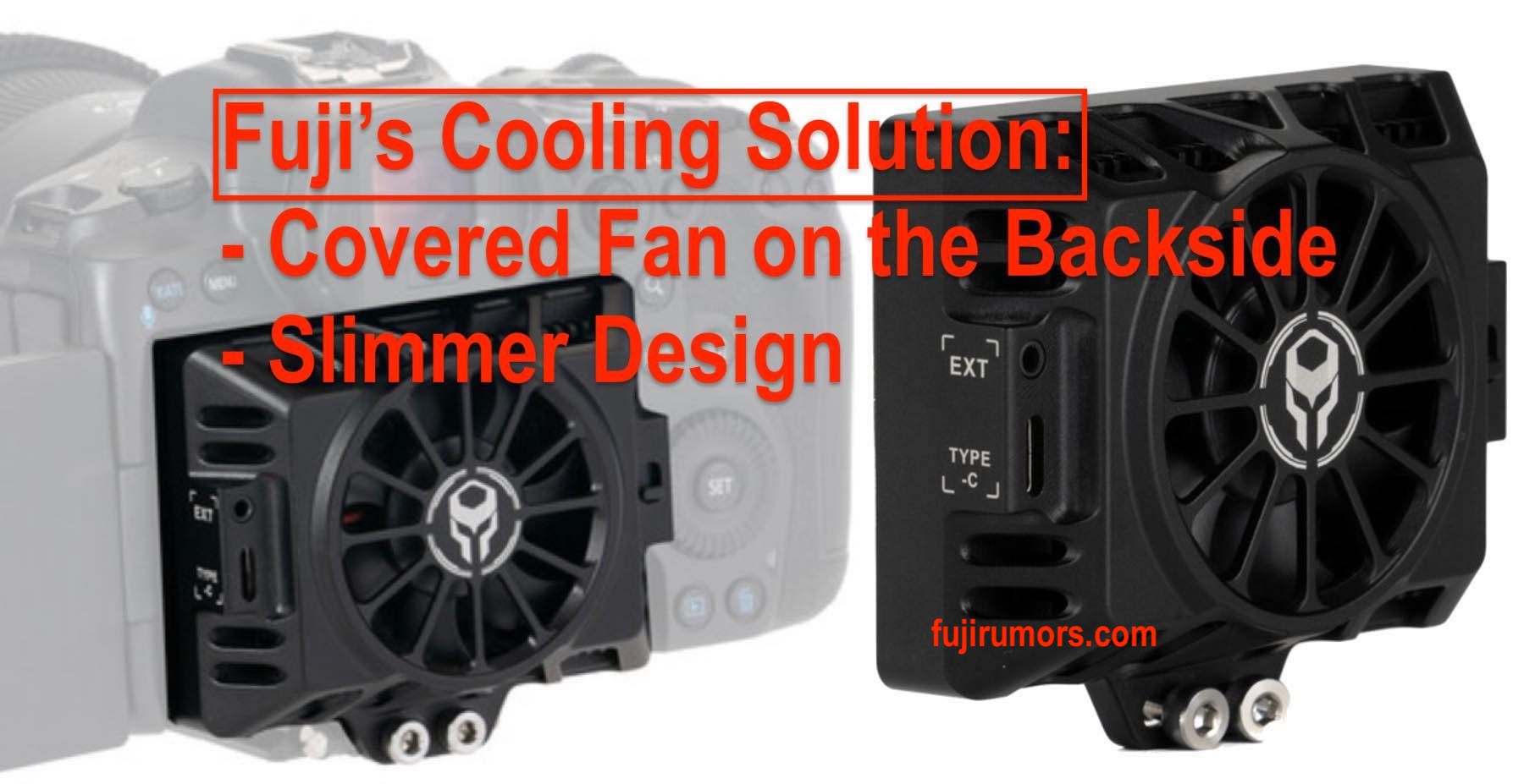 Fujifilm X-H2S Active Cooling Accessory Additional Details (Better than ...