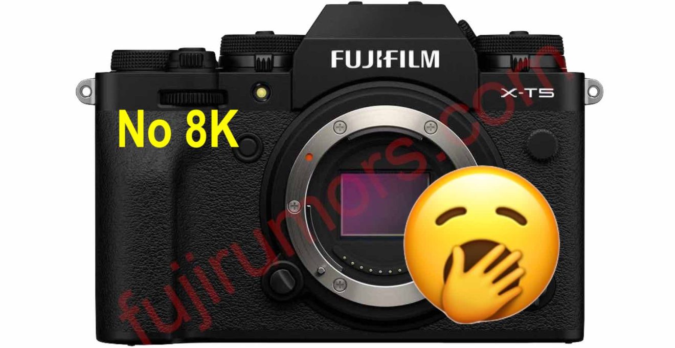 Fujifilm X-T5 will NOT shoot 8K video - Fuji Rumors