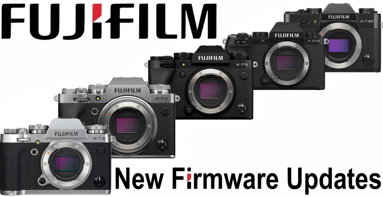 Fujifilm Firmware Updates for X-T5, X-T4, X-T3, X-T30, X-T30II and X ...