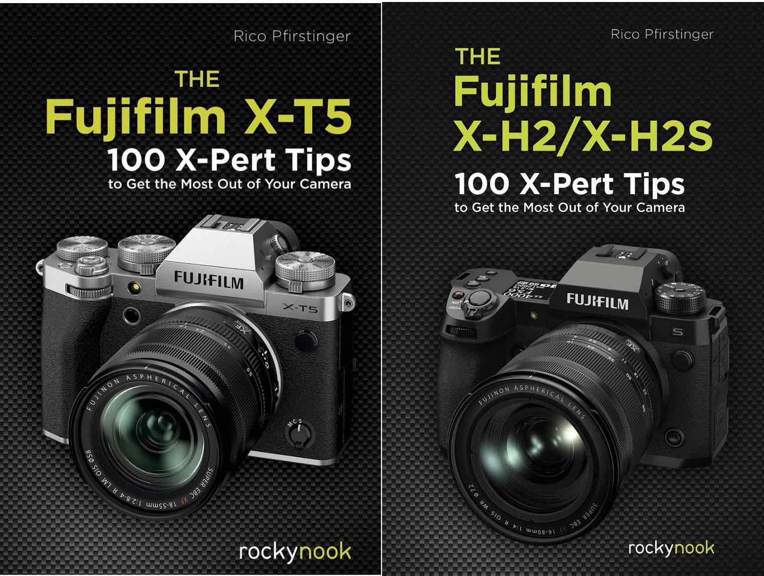 The Fujifilm X-T5/X-H2/X-H2s: 100 X-Pert Tips to Get the Most Out of Your Camera - Fuji Rumors