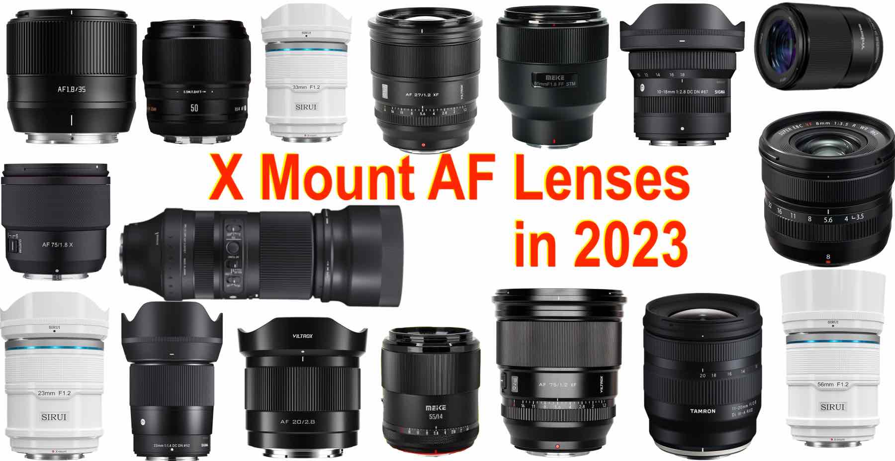 These are the 17 New Autofocus Lenses we Got for Fujifilm X in 2023 - Fuji Rumors
