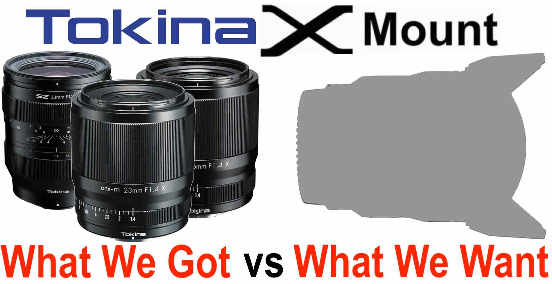 Tokina 23/33/56mmF1.4 Discontinuation Begins, but We Want THIS APS-C ...