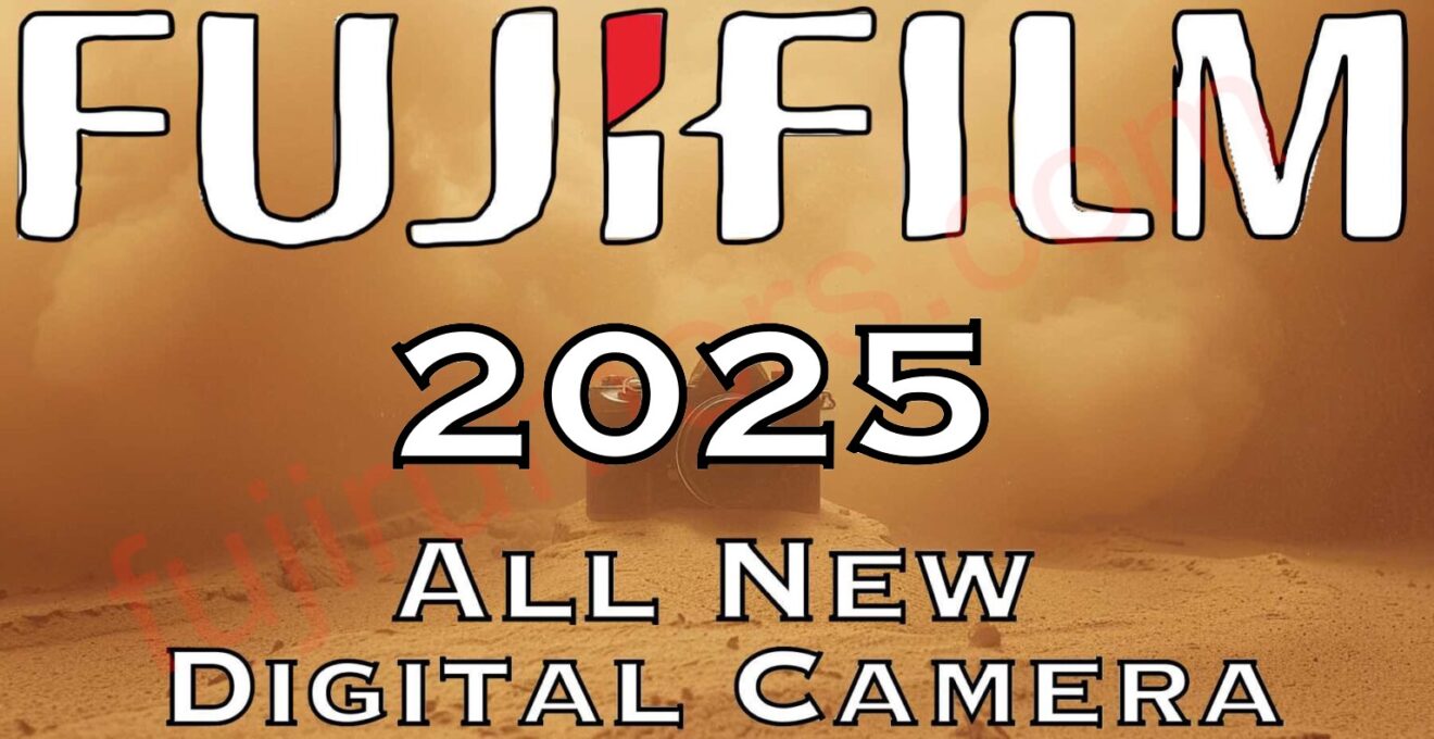 Fujifilm's All-New Camera Very Likely to Come in 2025 - Fuji Rumors
