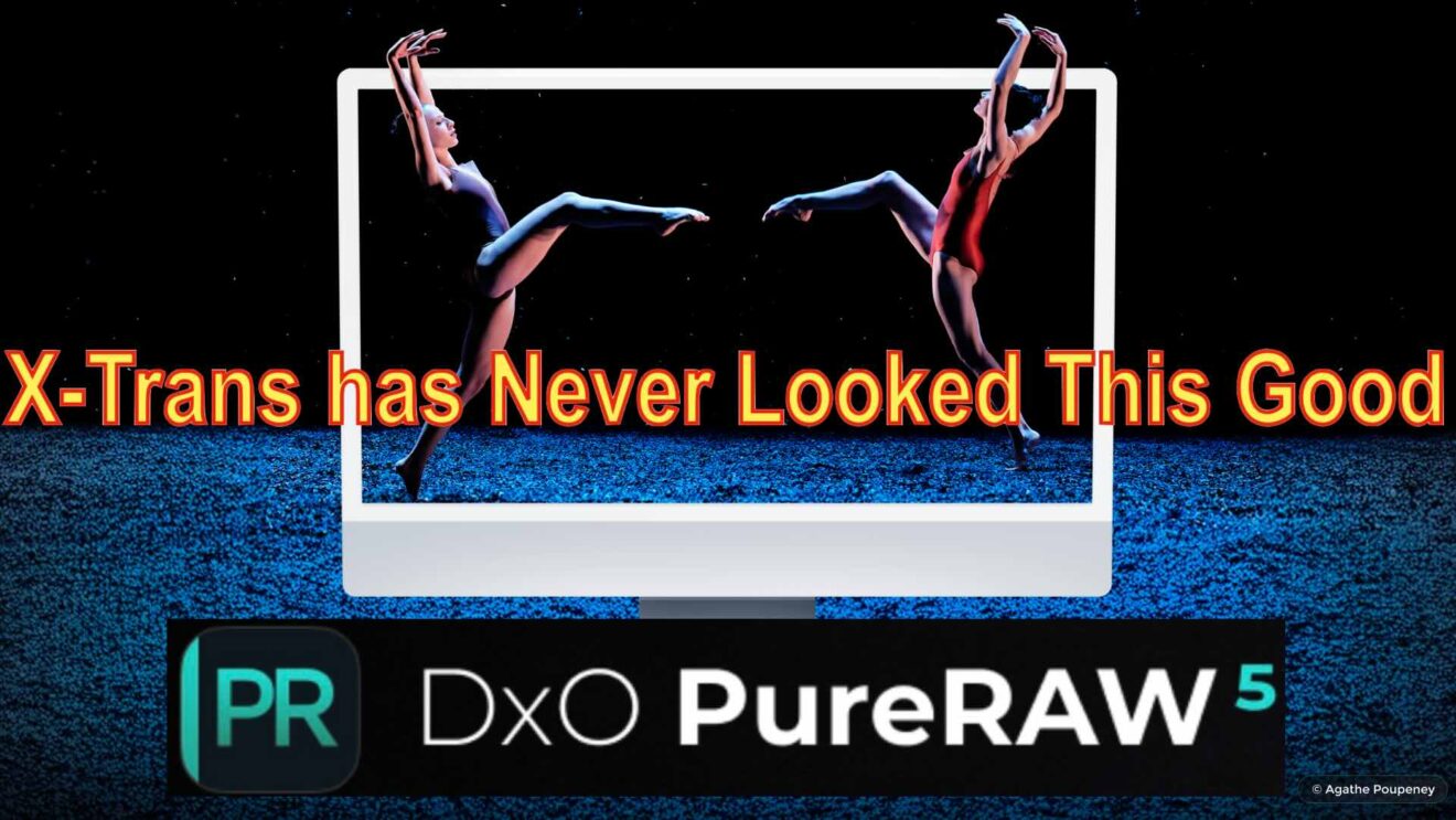 DxO PureRAW 5 Announced: "X-Trans Has Never Looked This Good" with ...
