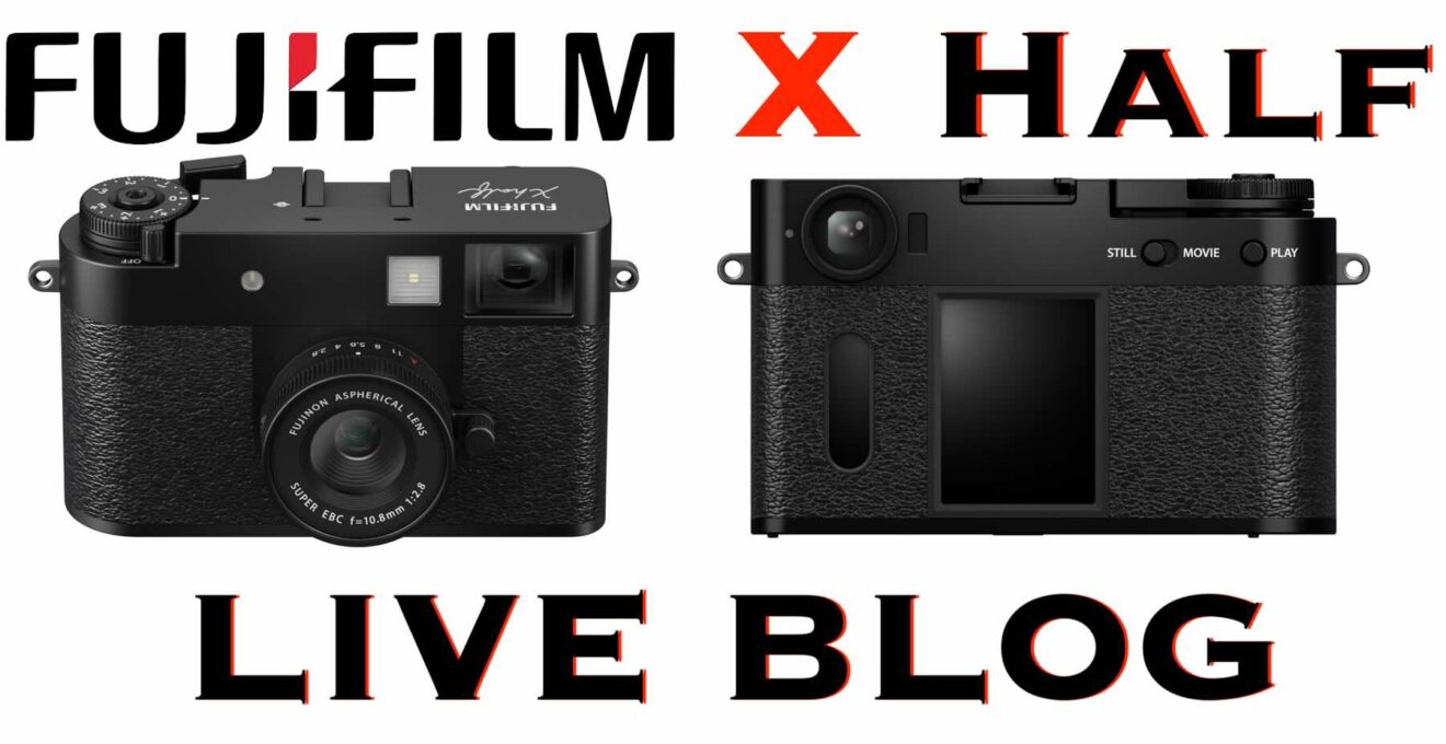 Fujifilm X Half Announced - Reviews & Pre-Orders Now - LIVE BLOG - Fuji Rumors